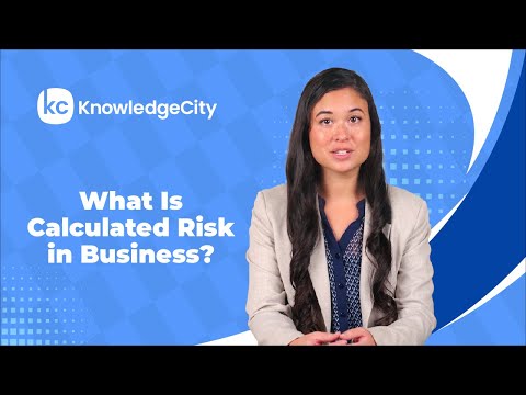 What Is Calculated Risk in Business? | KnowledgeCity