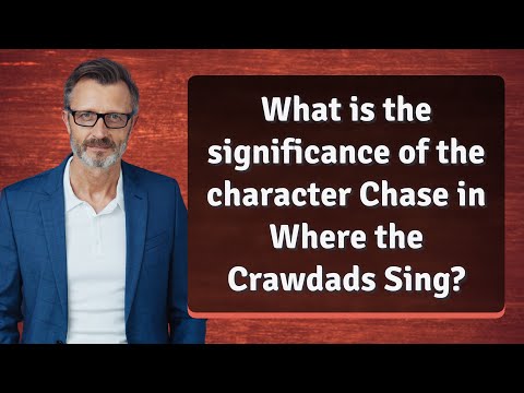 What is the significance of the character Chase in Where the Crawdads Sing?