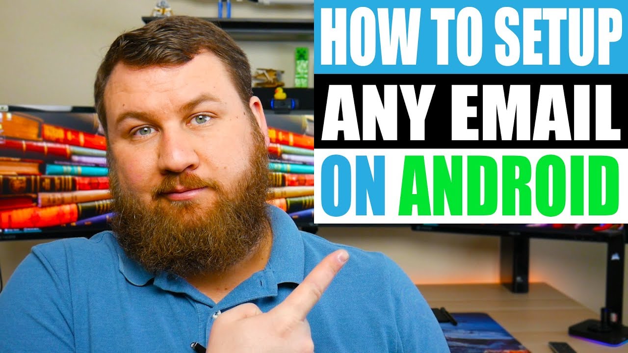 How to Setup Any Email on Android 2019