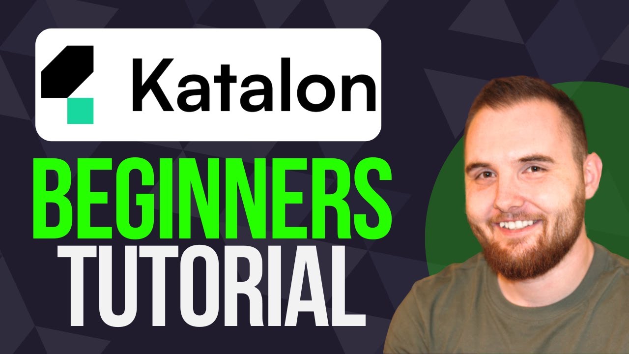 Katalon Studio Tutorial for Beginners (2025) Guide to Automated Testing