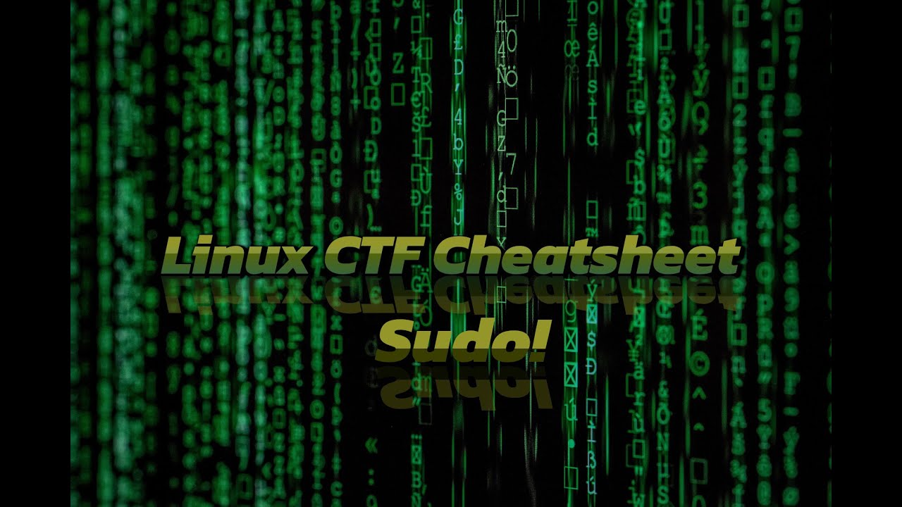 CTF Linux Challenge Cheat Sheet - Sudo