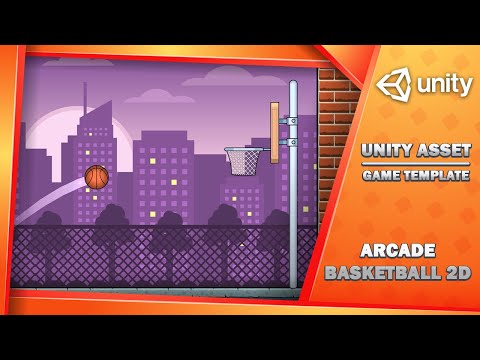 Arcade Basketball 2D Template – Launch Your Game in Minutes! | Unity Asset