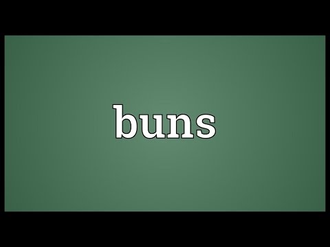 Buns Meaning