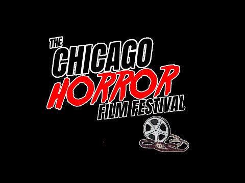 Chicago Horror film Festival Trailer 2 - May 2025