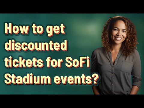 How to get discounted tickets for SoFi Stadium events?