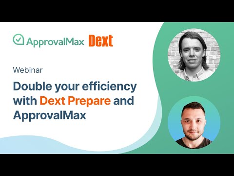 Double your efficiency with Dext Prepare and ApprovalMax