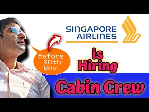Singapore Airline is Hiring 2022 / No experience Required / How to apply ? / Everything Explained