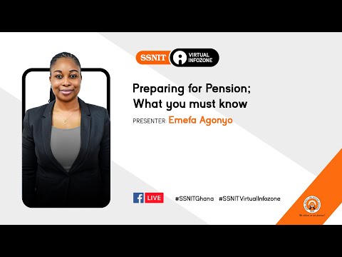 SSNIT Virtual Infozone EP06 : Preparing for Pension