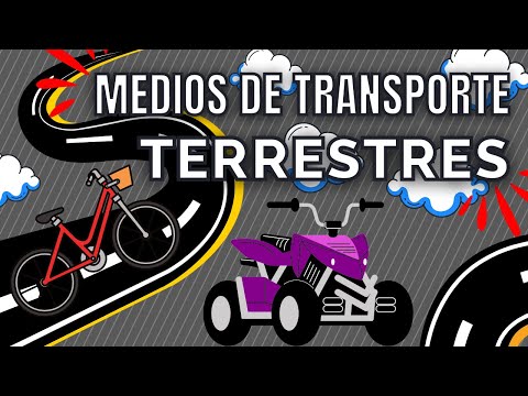 MEDIOS DE TRANSPORTE TERRESTRES - ¿QUÉ SON? - EJEMPLOS