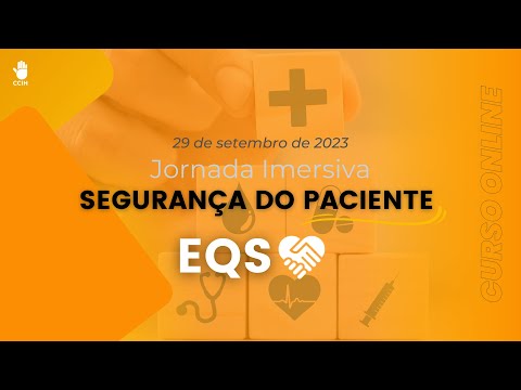 Jornada IMERSIVA de Segurança do Paciente. Parte 1