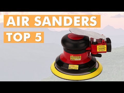 Best Air Sanders 2019