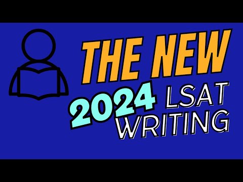 How to Attack the New 2024 LSAT Writing