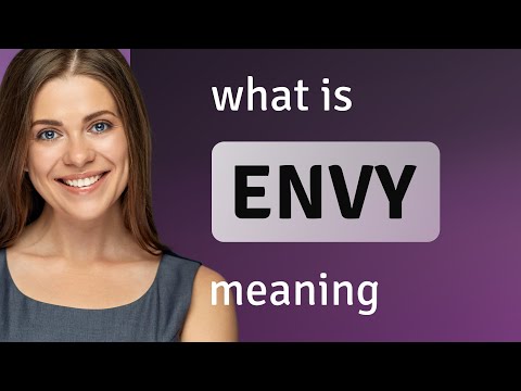 Envy — meaning of ENVY