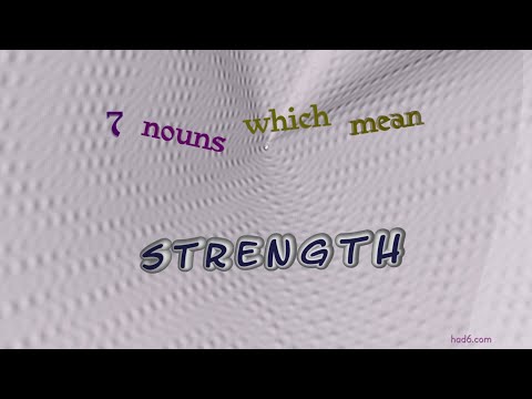 strength - 12 nouns which are synonyms to strength (sentence examples)