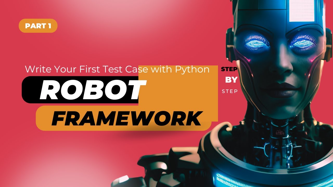 Robot Framework Beginner’s Guide: Write Your First Test Case with Python (Step-by-Step)
