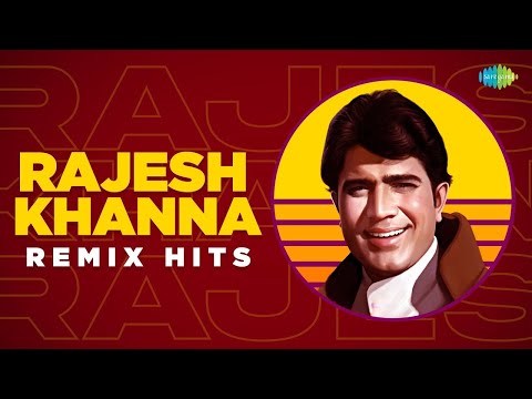 Rajesh Khanna Remix Hits | Achha To Ham Chalte Hain | Chhup Gaye Sare Nazare | Jawani O Diwaani
