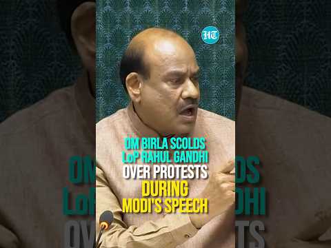 Om Birla Scolds LoP Rahul Gandhi Over Protests During Modi's Speech | Watch