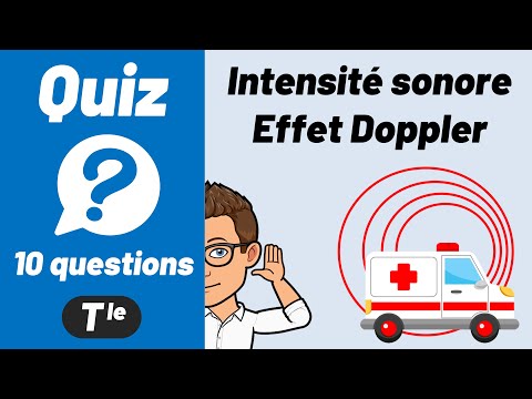 Intensité sonore ✅ Effet Doppler 💪 QUIZ | Physique