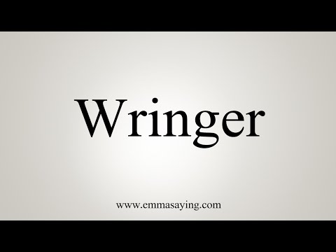 How To Say Wringer