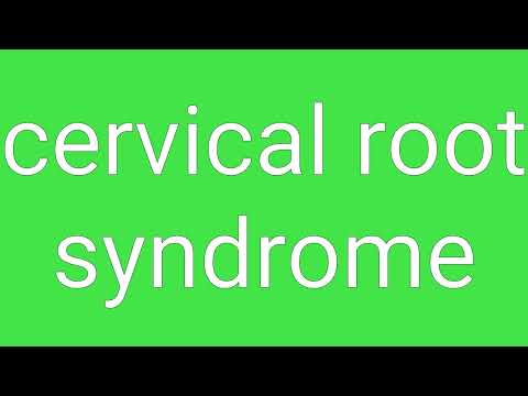 Cervical Root Syndrome Definition & Meaning