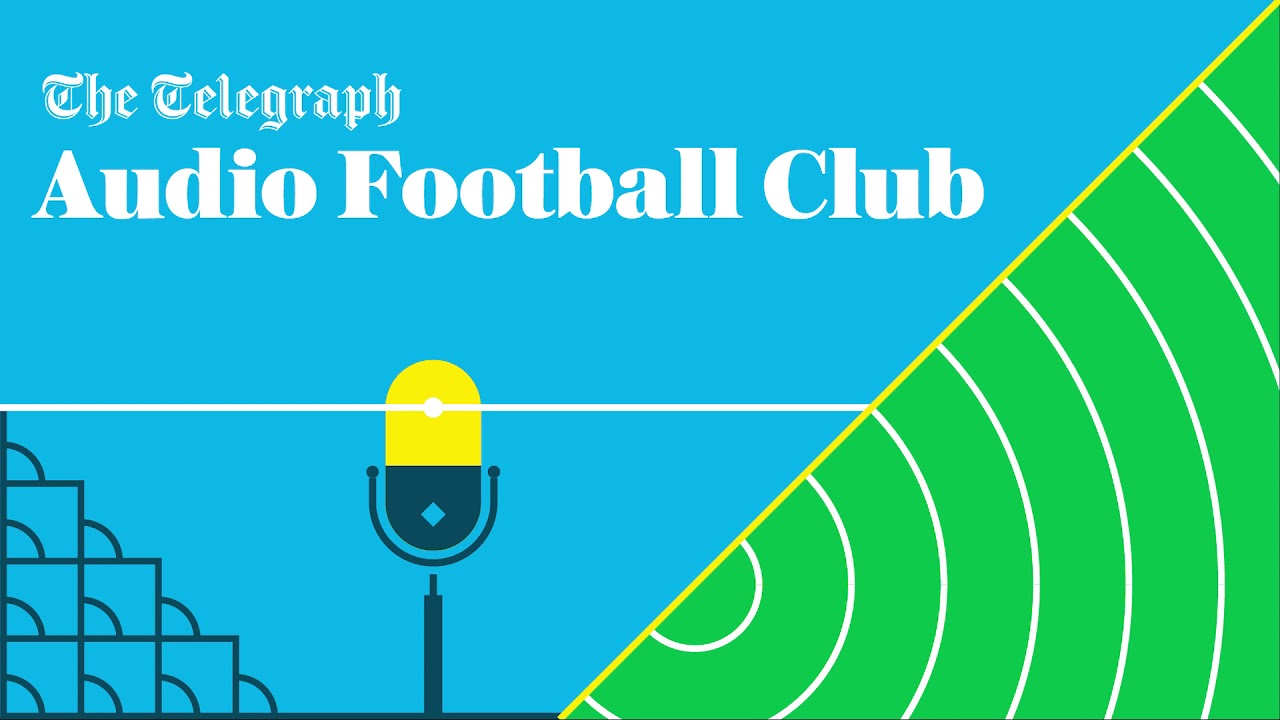 Telegraph Audio Football Club podcast: Does anyone want to win the FA Cup?
