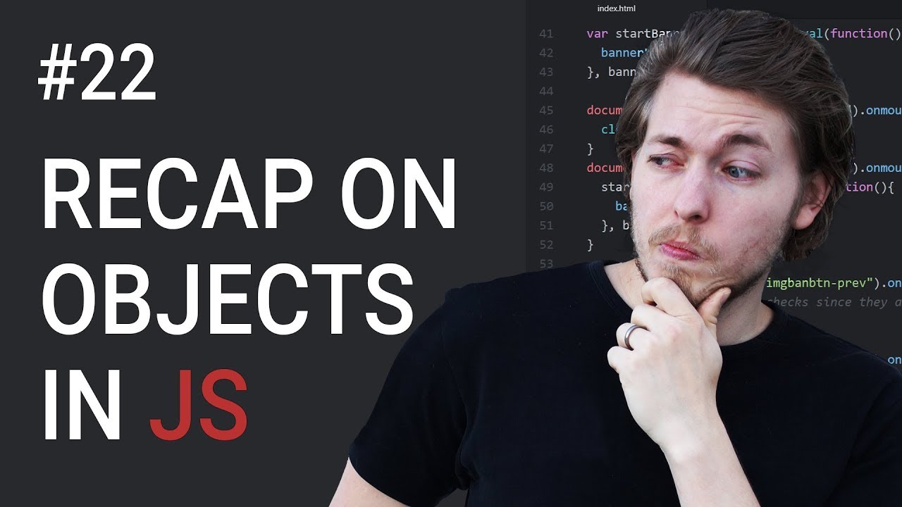 22: Objects in JavaScript explained - Learn JavaScript front-end programming