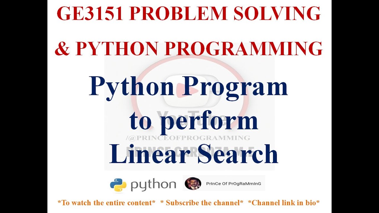 PYTHON PROGRAM TO PERFORM LINEAR SEARCH | GE3151 PROBLEM SOLVING AND PYTHON PROGRAMMING NOTES