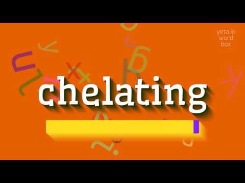HOW TO SAY CHELATING? MASTERING THE PRONUNCIATION OF CHELATING #chelating