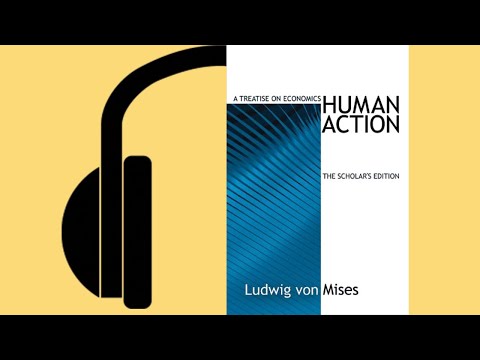 Human Action by Ludwig von Mises | Part 1 Audiobook