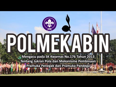 PENJELASAN POLMEKABIN ( Pola Mekanisme Pembinaan Pramuka Penegak dan Pramuka Pandega) & Unduh PPT