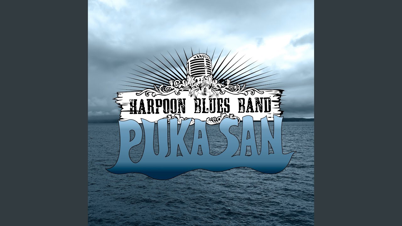 Harpoon Blues Band predstavlja "Puka san", bez obzira na naslov ...