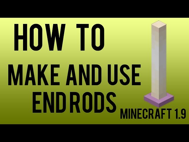 End rods in Minecraft: All you need to know