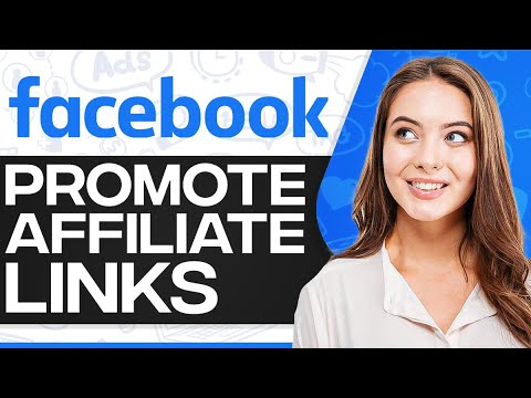 How To Promote Affiliate Links On Facebook 2025 (Step-By-Step)