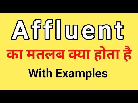 Affluent Meaning in Hindi | Affluent ka Matlab kya hota hai | Word Meaning English to Hindi