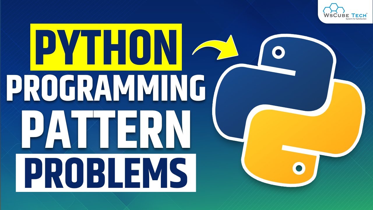 Python Pattern Problems Solutions for Beginners - Complete Tutorial