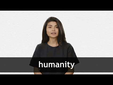 HUMANITY definition and meaning | Collins English Dictionary
