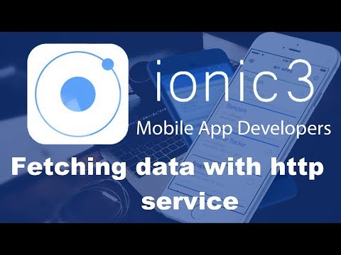 Learn Ionic 3 Tutorials 28 Fetching data with http service - Mind Luster