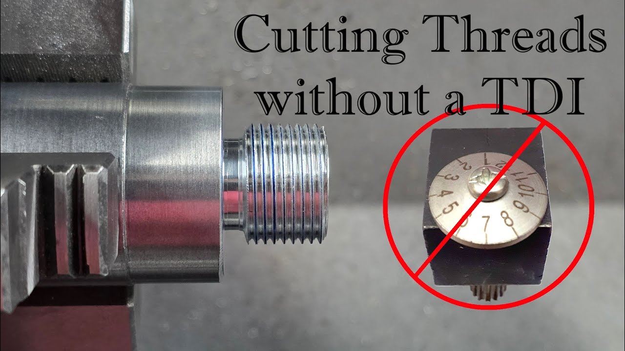No Thread Dial Indicator!