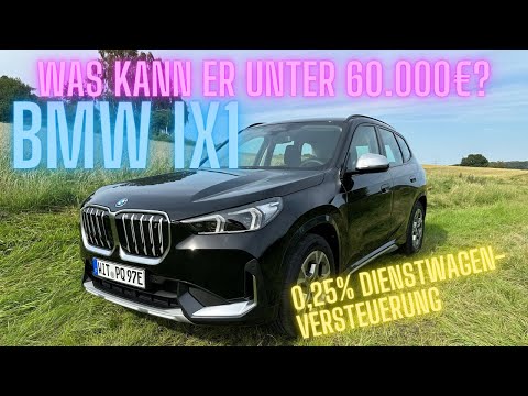 BMW iX1 unter 60.000€ - Was kann er!? Ausstattungstipps.
