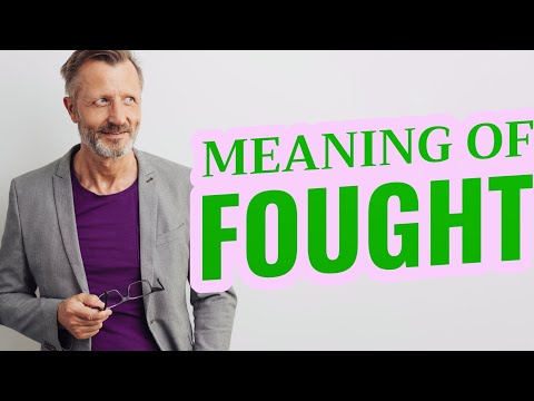 Fought | Meaning of fought 📖 📖 📖 📖 📖