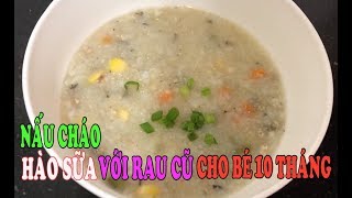 Tổng hợp hơn 10 cháo hào cho bé mới nhất - Bút Chì Xanh