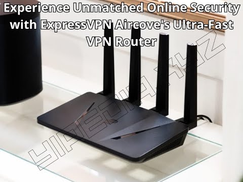 Introducing ExpressVPN Aircove | Ultra-Fast Wi-Fi 6 Dual-Band VPN Router