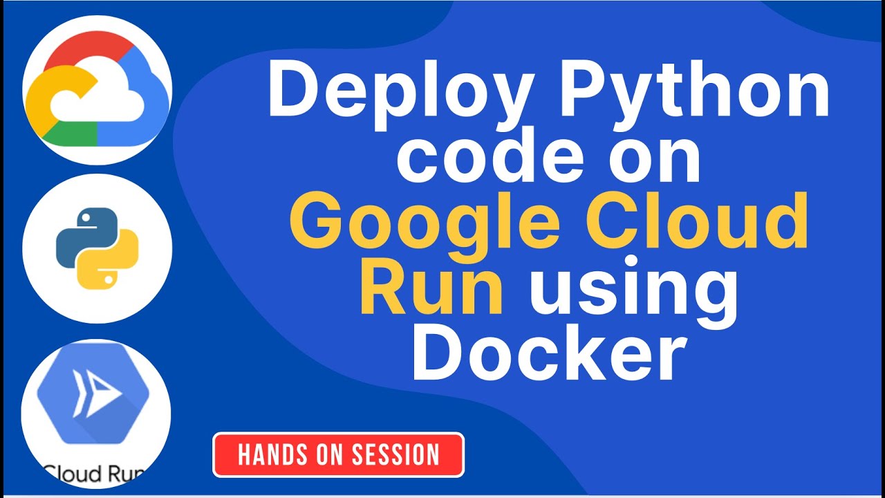 Deploy Python Code to Google Cloud Run using Docker: Step-by-Step Guide for Beginners