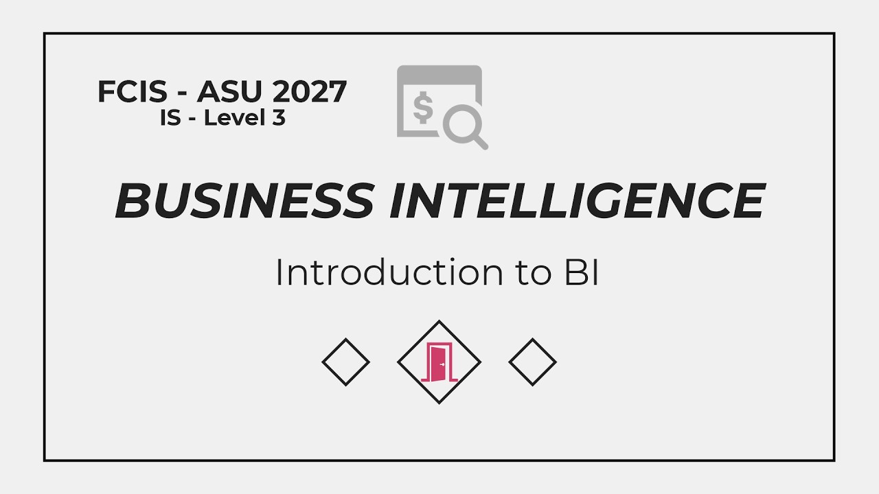 Introduction to BI - For FCIS ASU 2027
