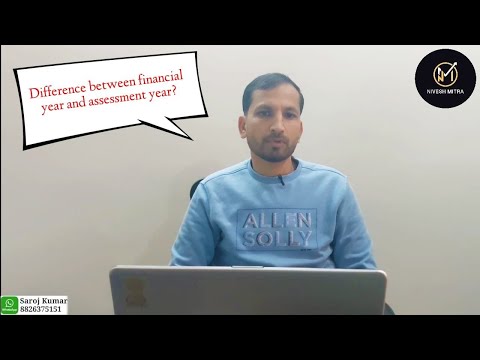 Difference between financial year and assessment year
