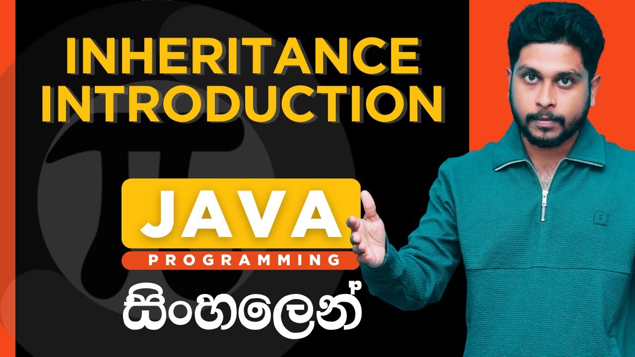 Java Tutorial - 23 | Java Inheritance Introduction | Sinhala