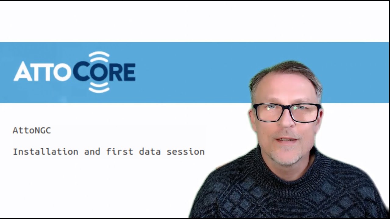 AttoNGC: Installation and first data session