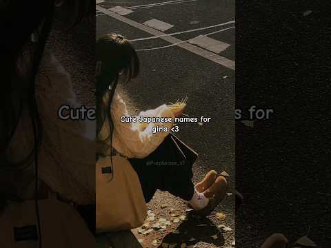 Cute Japanese names for girls 💗🦋🍂✨ #aesthetic #foryou #shortsvideo #viral #japanese #name #trending