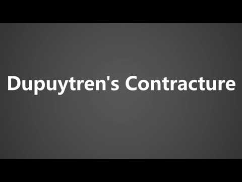 How To Pronounce Dupuytren's Contracture