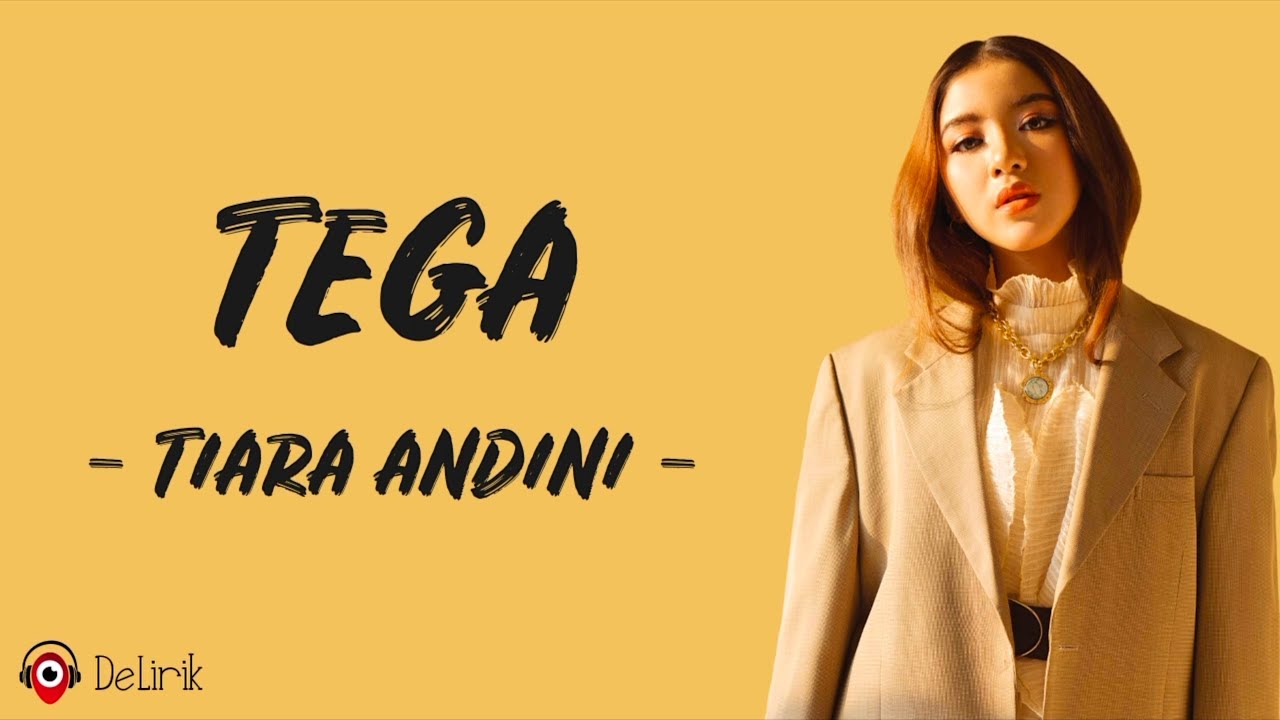Chord Lagu Tega - Tiara Andini, Mudah Dimainkan Pemula: Apa Lagi yang ...